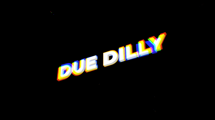 Due Dilly